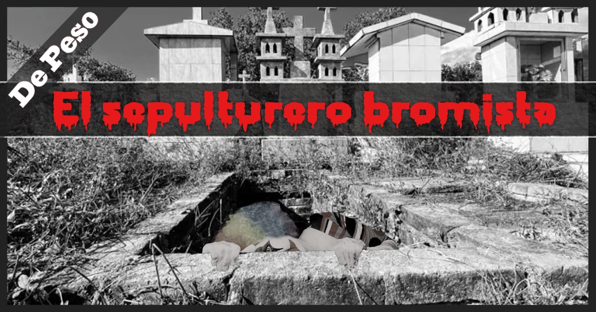Enigmas: El sepulturero bromista